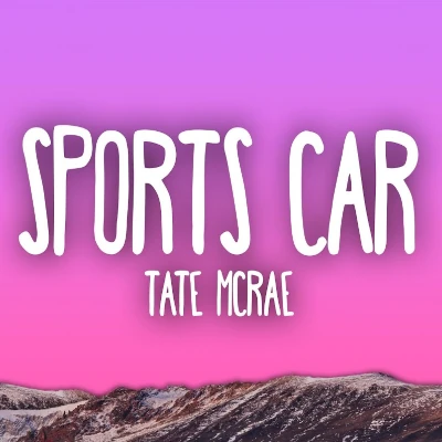 Sports car - Tate McRae Song Lyrics | Sports car English Lyrics